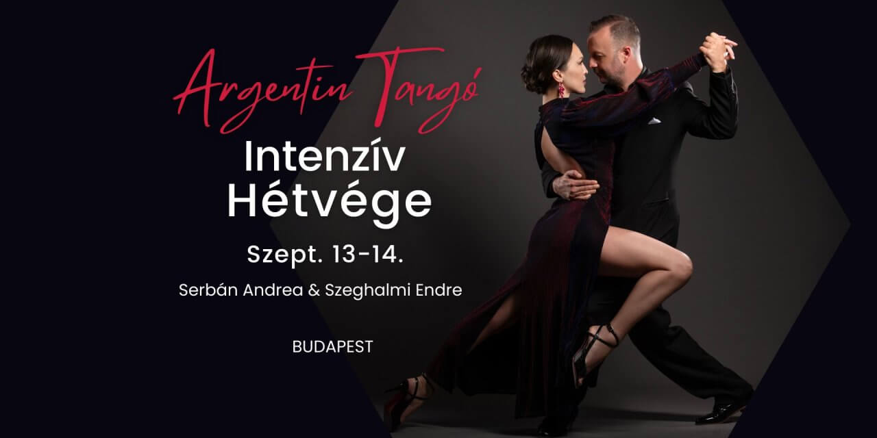 Intenzív Tangó Hétvége, – „Nagy Mesterek nagy kombinációi”, Andrea ...